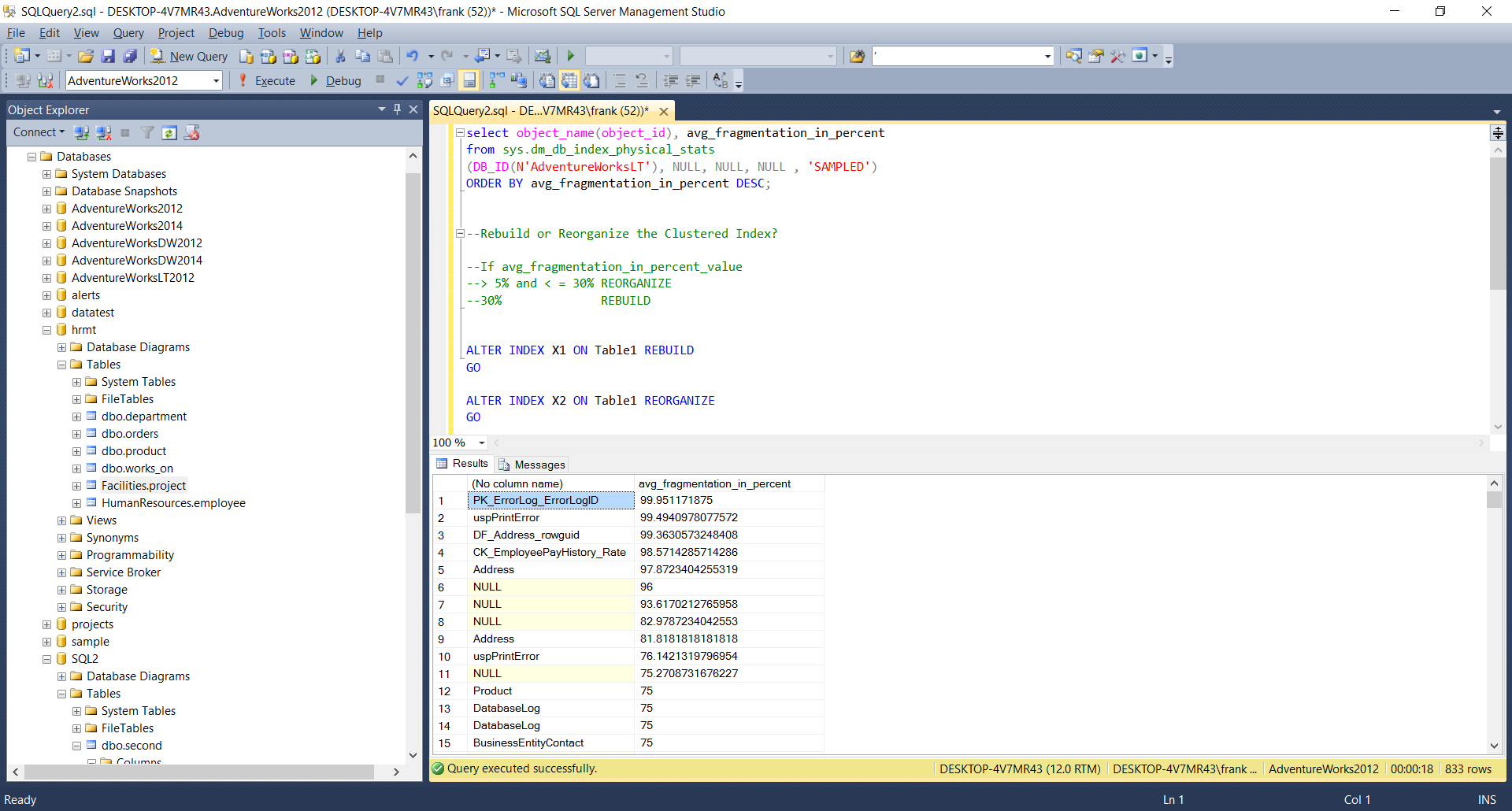 Reorganize and Rebuild Indexes